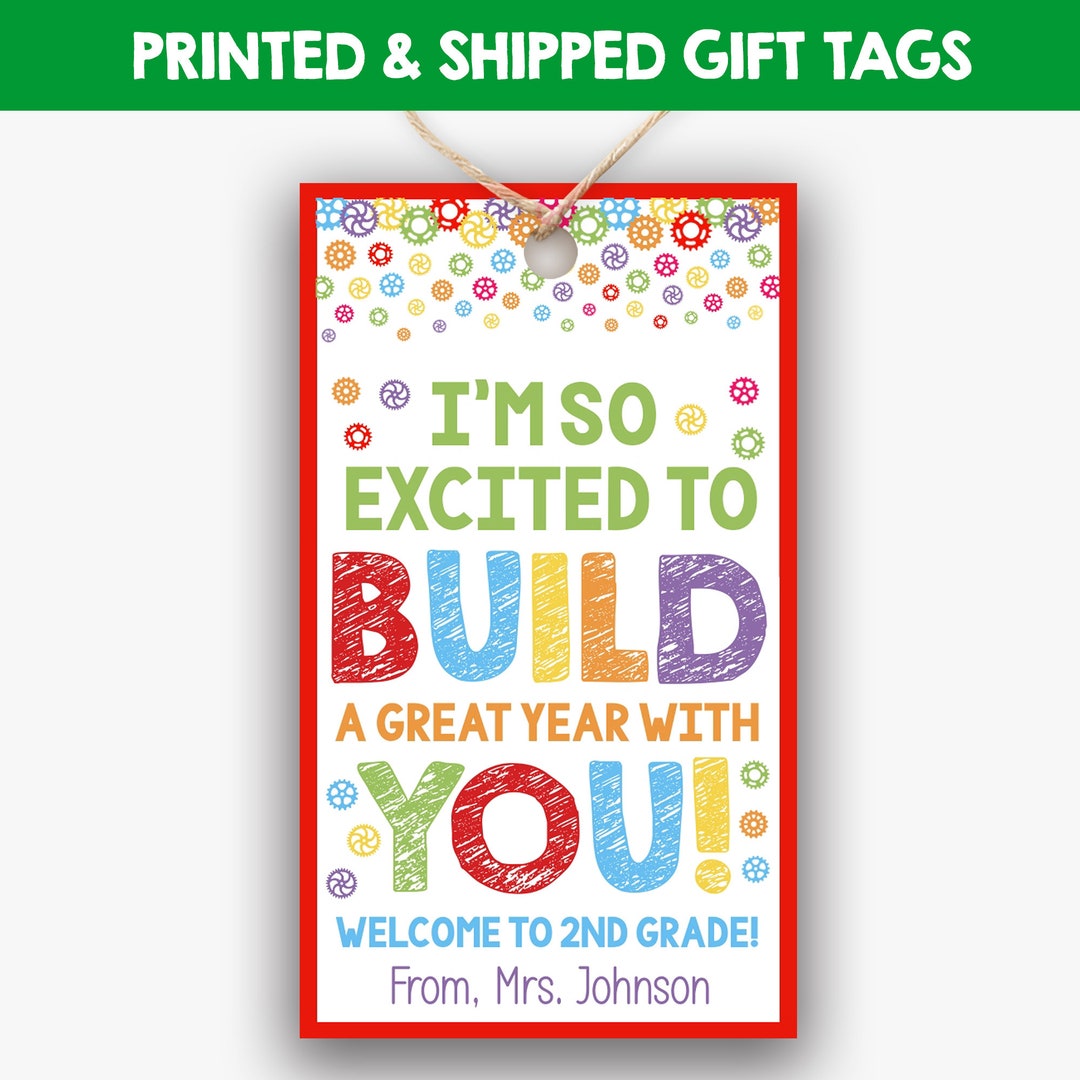 PRINTED Back to School Treat Bag Tags | I'm Excited to Build a Great ...