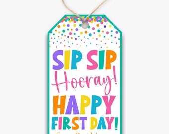 EDITABLE First Day of School Treat Tags | Pastel Sip Sip Hooray Happy ...