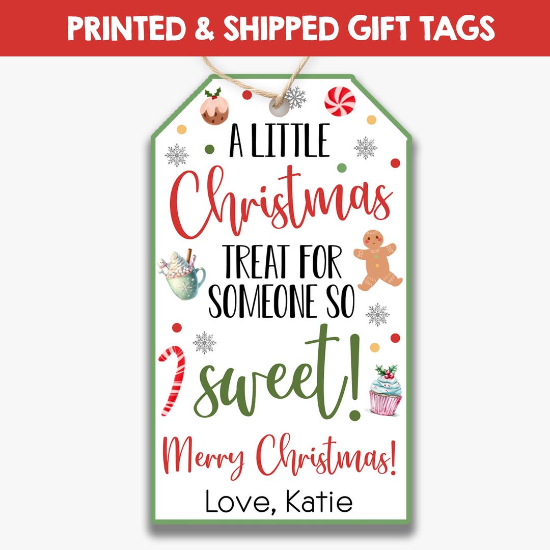 PRINTED A Little Christmas Treat for Someone so Sweet Gift Tags ...