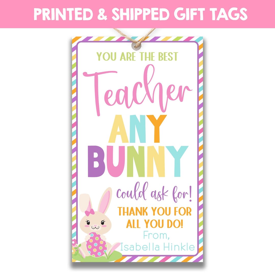 PRINTED + SHIPPED You Are the Best Teacher Any Bunny Could Ask for ...