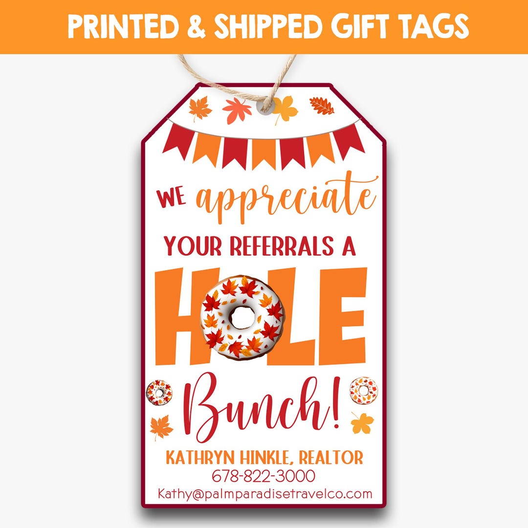 PRINTED We Appreciate Your Referrals a Hole Bunch Marketing Gift Tags ...