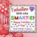 PRINTED + SHIPPED You're a Real Smart Valentine's Day Treat Tags ...
