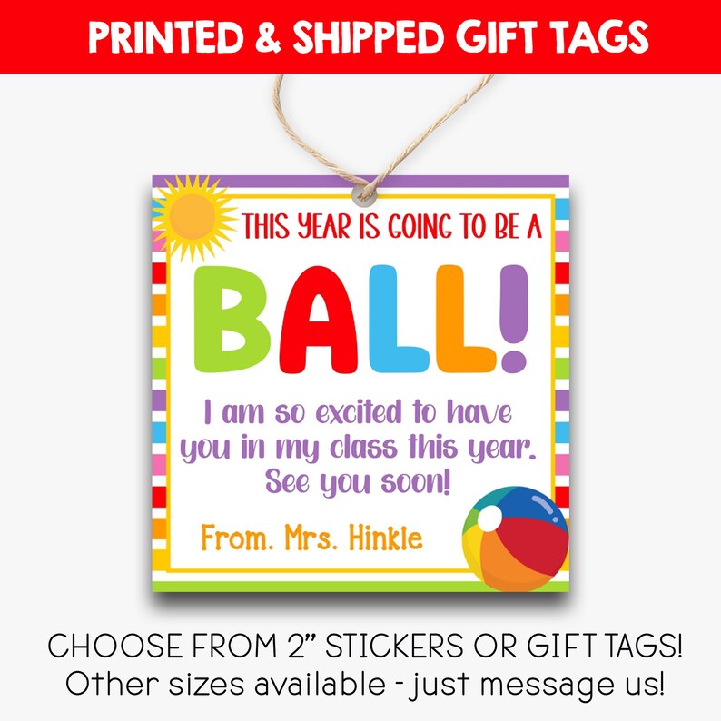 PRINTED Back to School Treat Bag Tags | This Year is Going to Be A Ball ...