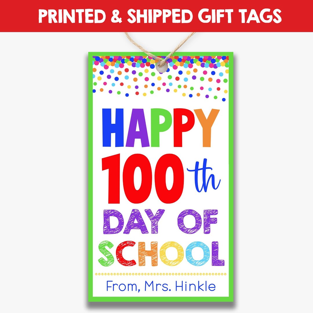 Printed Happy 100th Day of School Treat Bag Tags 100 Days of School ...