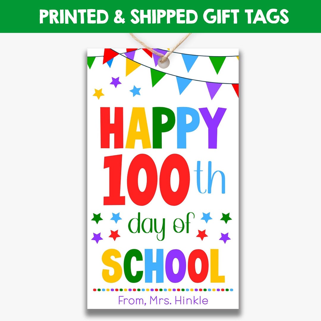 Printed 100th Day of School Kid's Treat Bag Tags | Happy 100th Day of ...