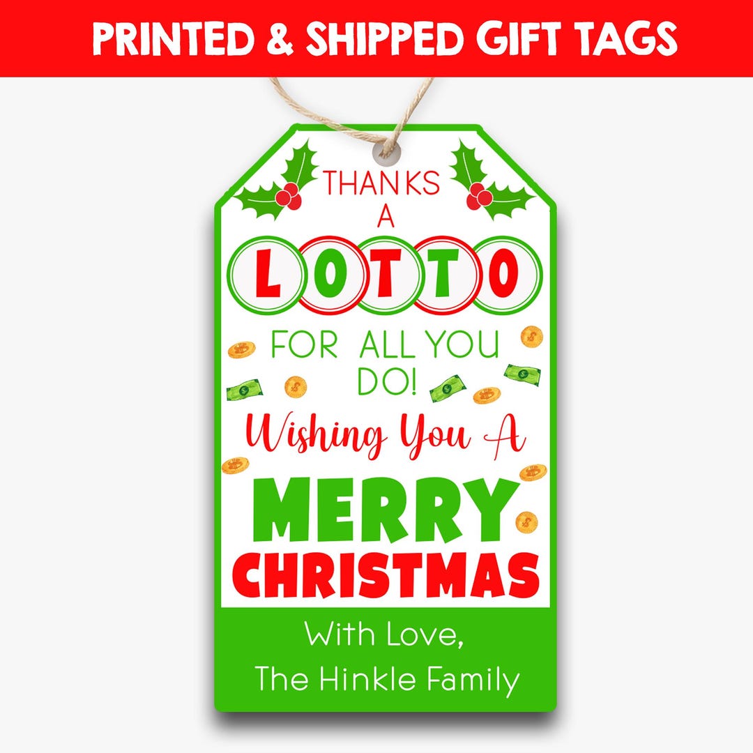 PRINTED Thanks a Lotto for All You Do Christmas Gift Tags | Lottery ...