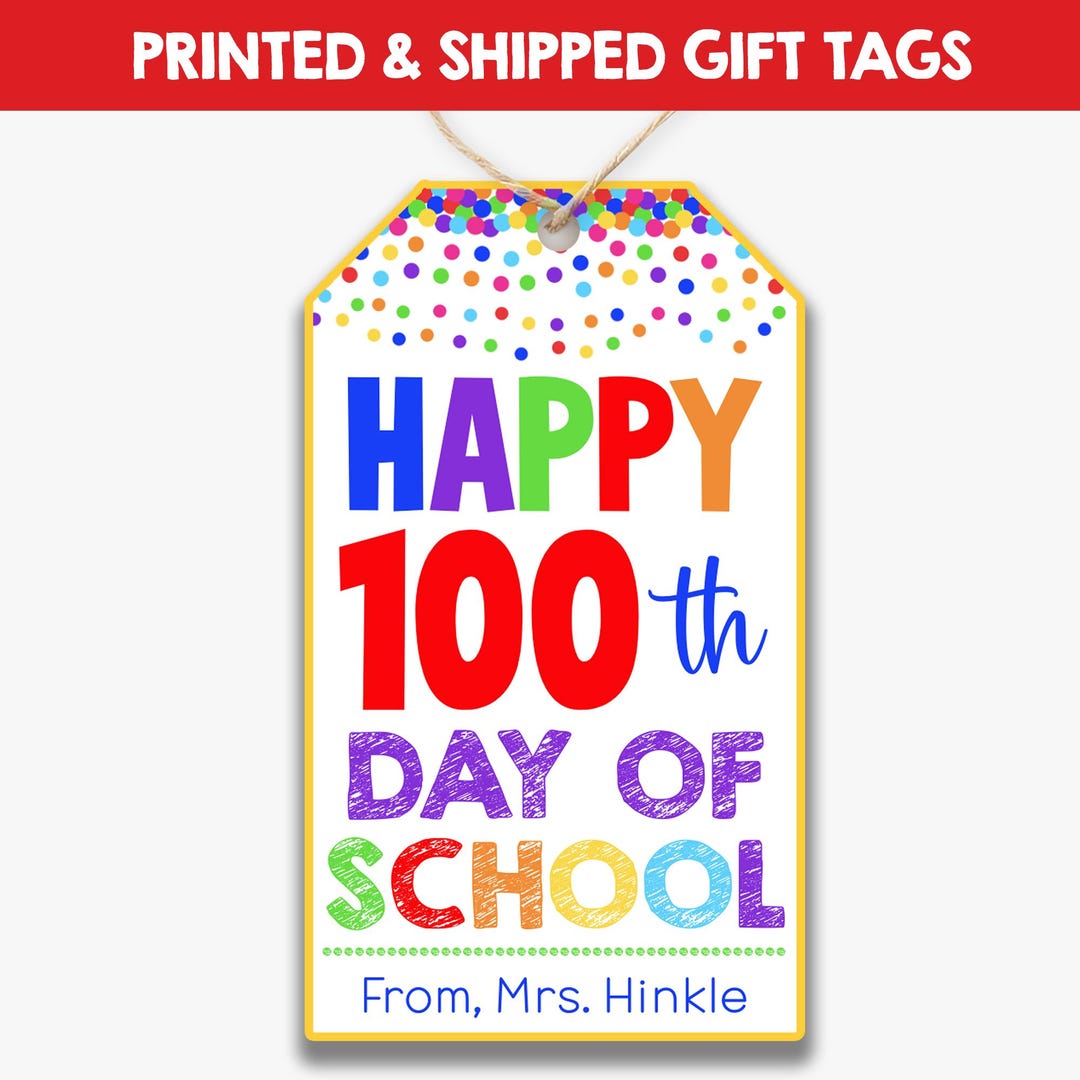 Printed Happy 100th Day of School Treat Bag Tags | Kid's 100th Day of ...