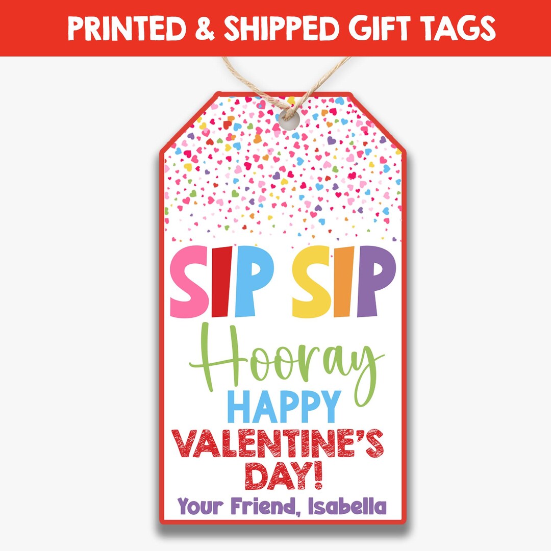 Printed + SHIPPED Class Valentines | Sip Sip Hooray Valentine Tags ...