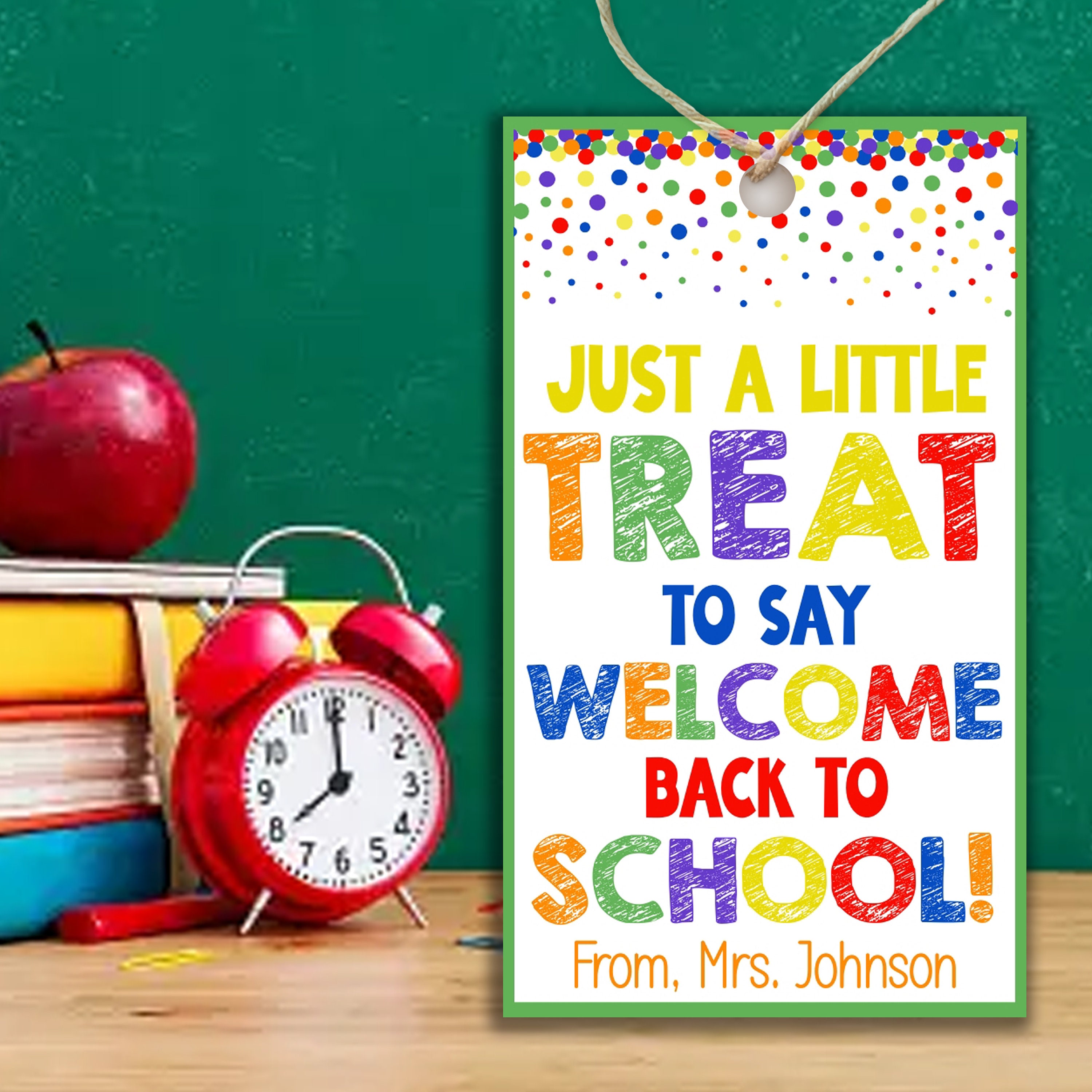 PRINTED Back to School Treat Bag Tags | Bright Just a Little Treat to ...