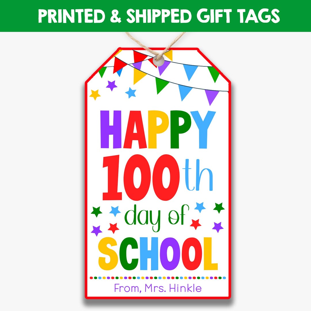 Printed Set of School Party Treat Tags Happy 100th Day of School Treat ...
