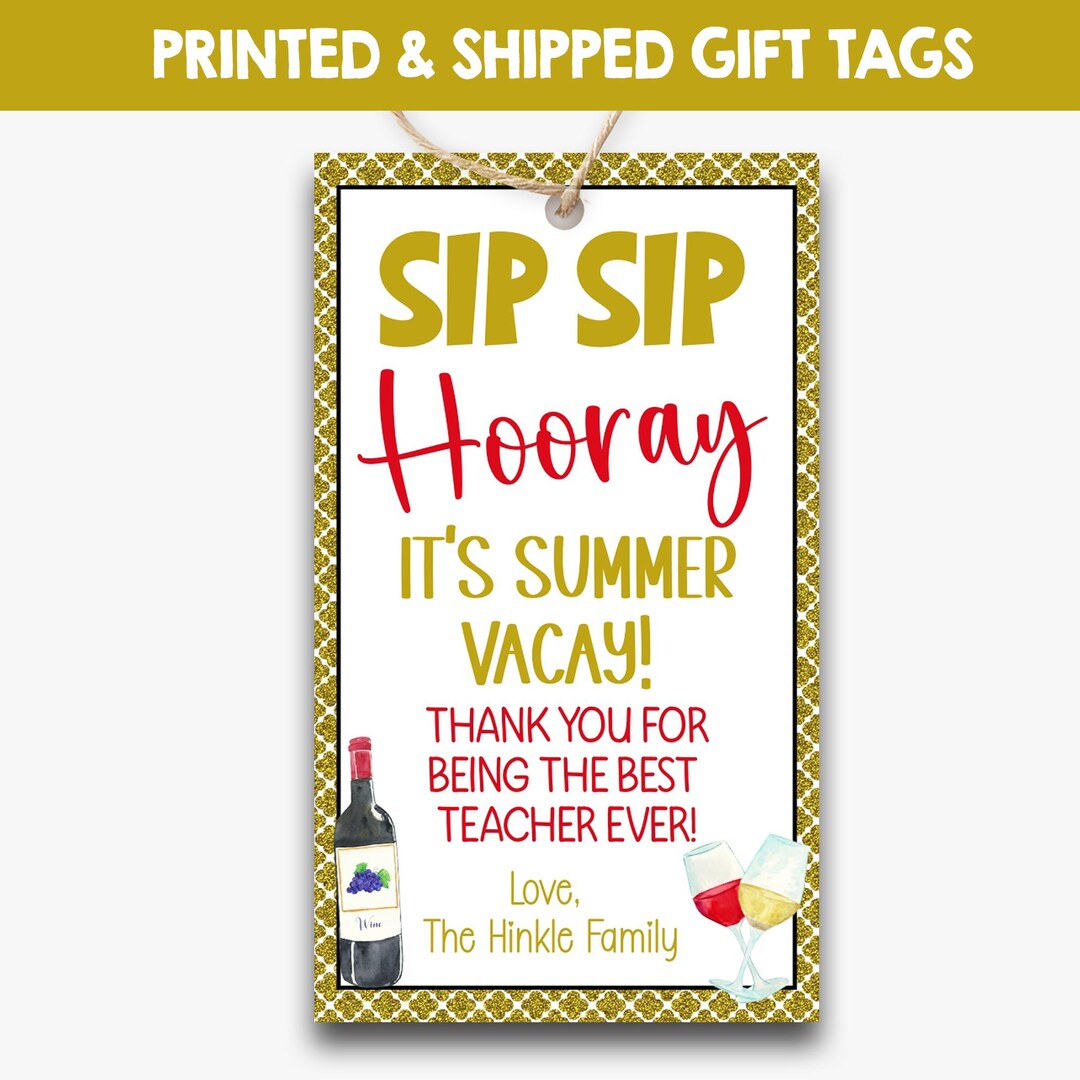 PRINTED Sip Sip Hooray It's Summer Vacay Treat Bag Tags | Wine Teacher ...