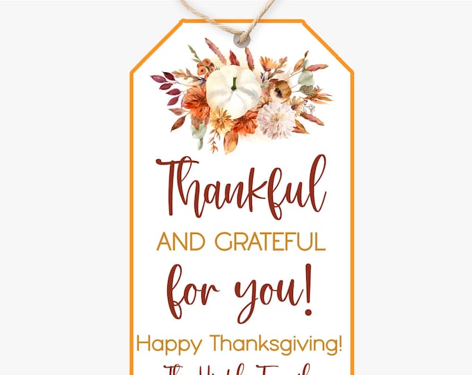 PRINTED Thankful and Grateful for You Gift Tags Thanksgiving Favor Tags ...