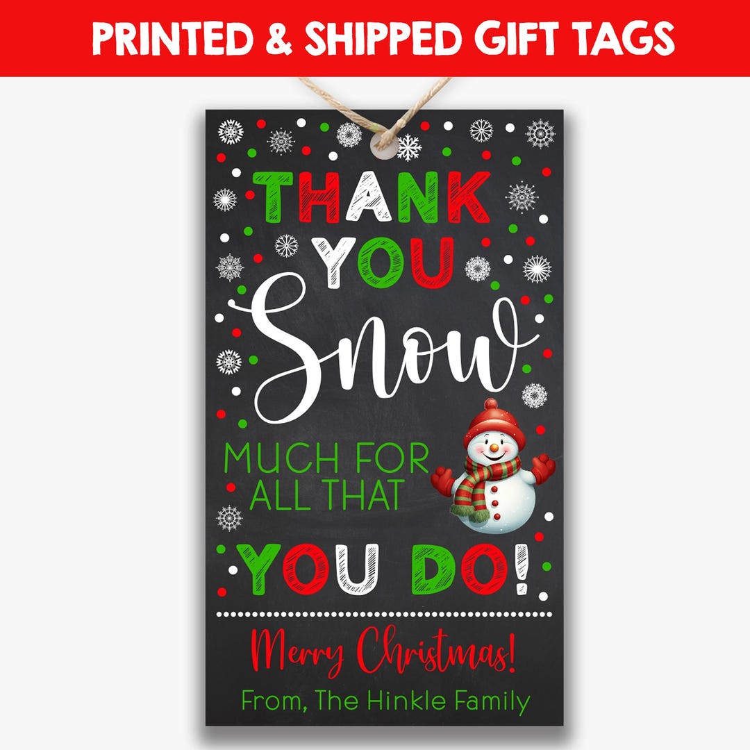 PRINTED Chalkboard Background Thank You Snow Much for All You Do Treat ...