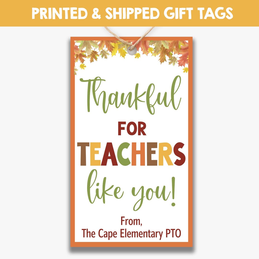 PRINTED Set of Thankful for Teachers Like You Thanksgiving Treat Bag ...