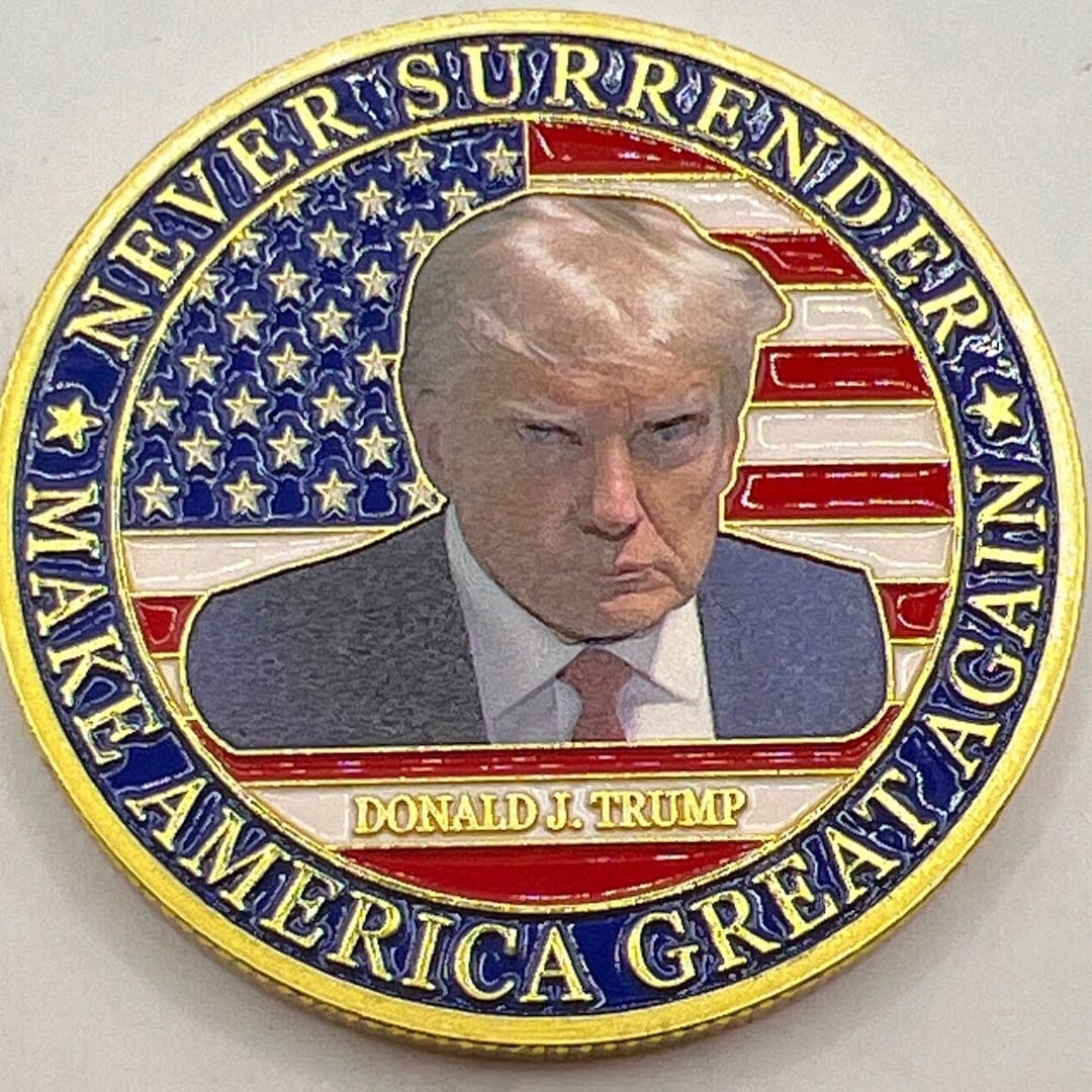 2024 Trump Mug Shot Coin. Never Surrender. - Etsy