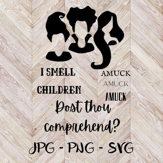 Dost Thou Comprehend I Smell Children SVG Salem Witches | Etsy
