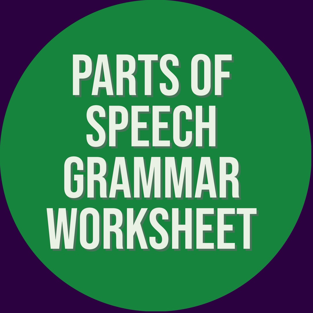 GRAMMAR WORKSHEET: Parts of Speech (noun, Adverb, Verb Etc.) Printable ...