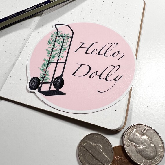 Hello Dolly Moving Dolly Single Sticker Waterproof Vinyl | Etsy