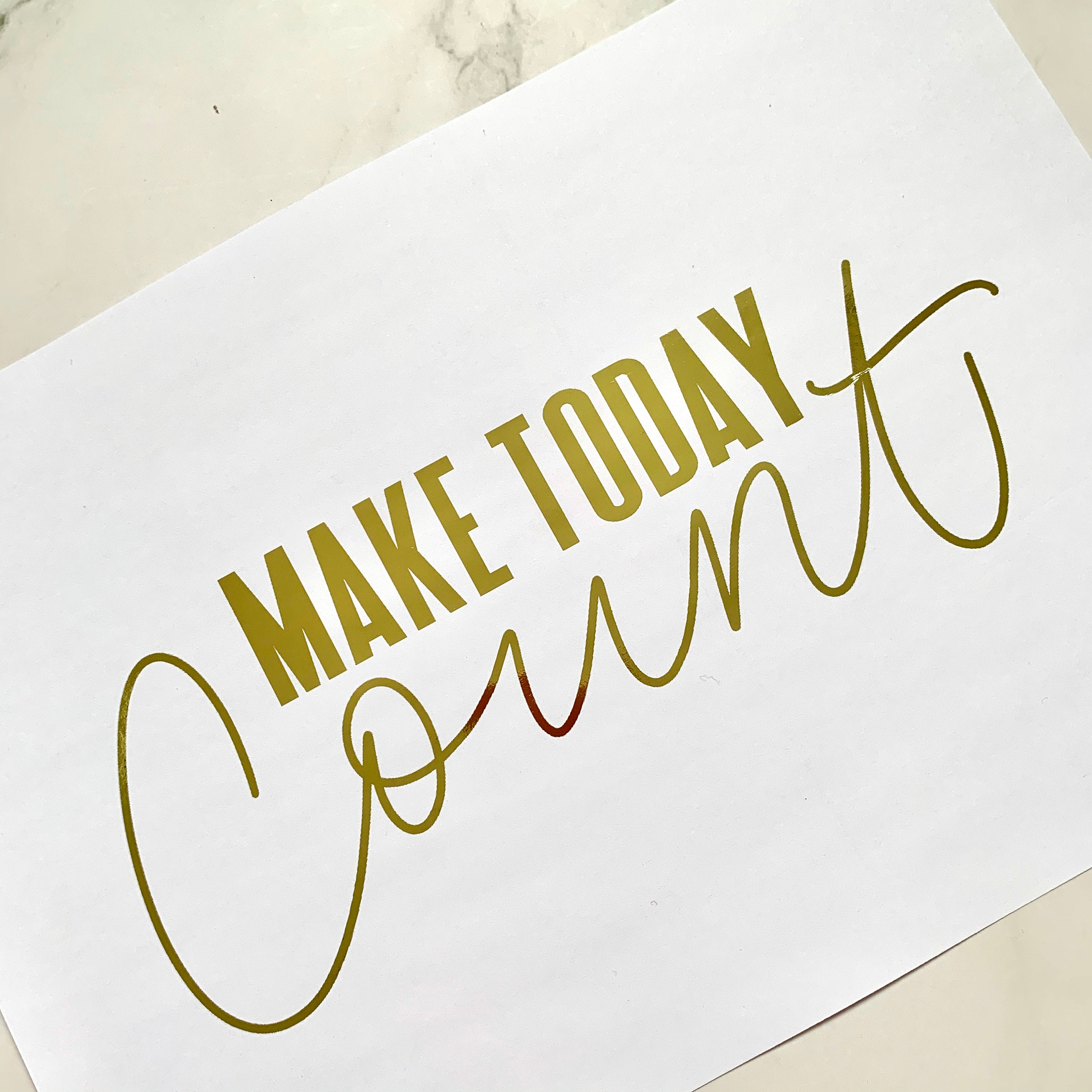 Make Today Count Motivational Foiled Print | Etsy UK