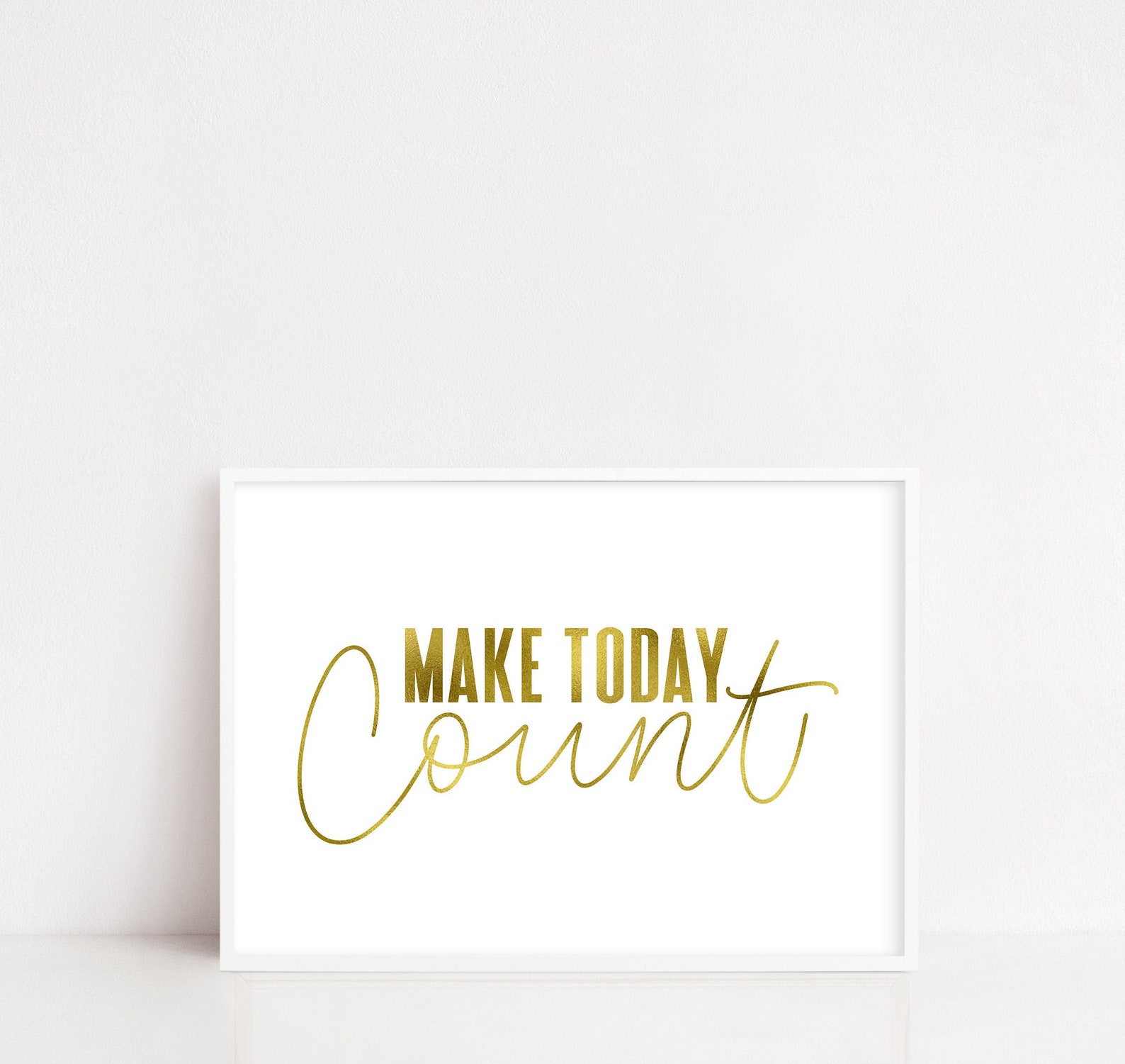 Make Today Count Motivational Foiled Print - Etsy UK