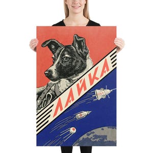 Laika, First Space Dog, USSR 1950s — Soviet Retro Space Art Poster ...