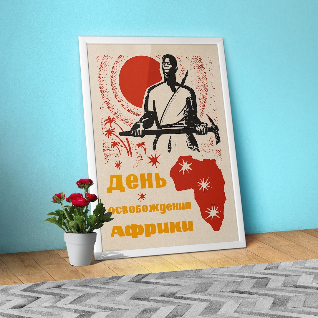 Africa Liberation Day Poster, 1970s Soviet Design — USSR Propaganda ...