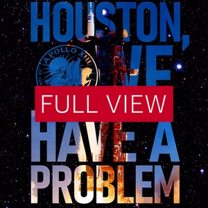 Houston, We Have a Problem / NASA, Apollo Missions, Moon — Space Poster ...