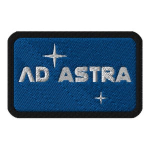 Ad Astra / to the Stars — Embroidered Patch. Space Badges for Jacket ...