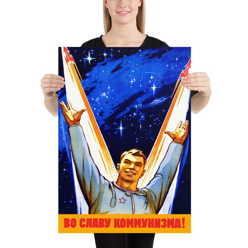 For the Glory of Communism!, USSR, 1961 — Soviet Vintage Space Poster ...