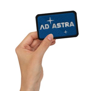 Ad Astra / to the Stars — Embroidered Patch, Space Patches, NASA Patch ...