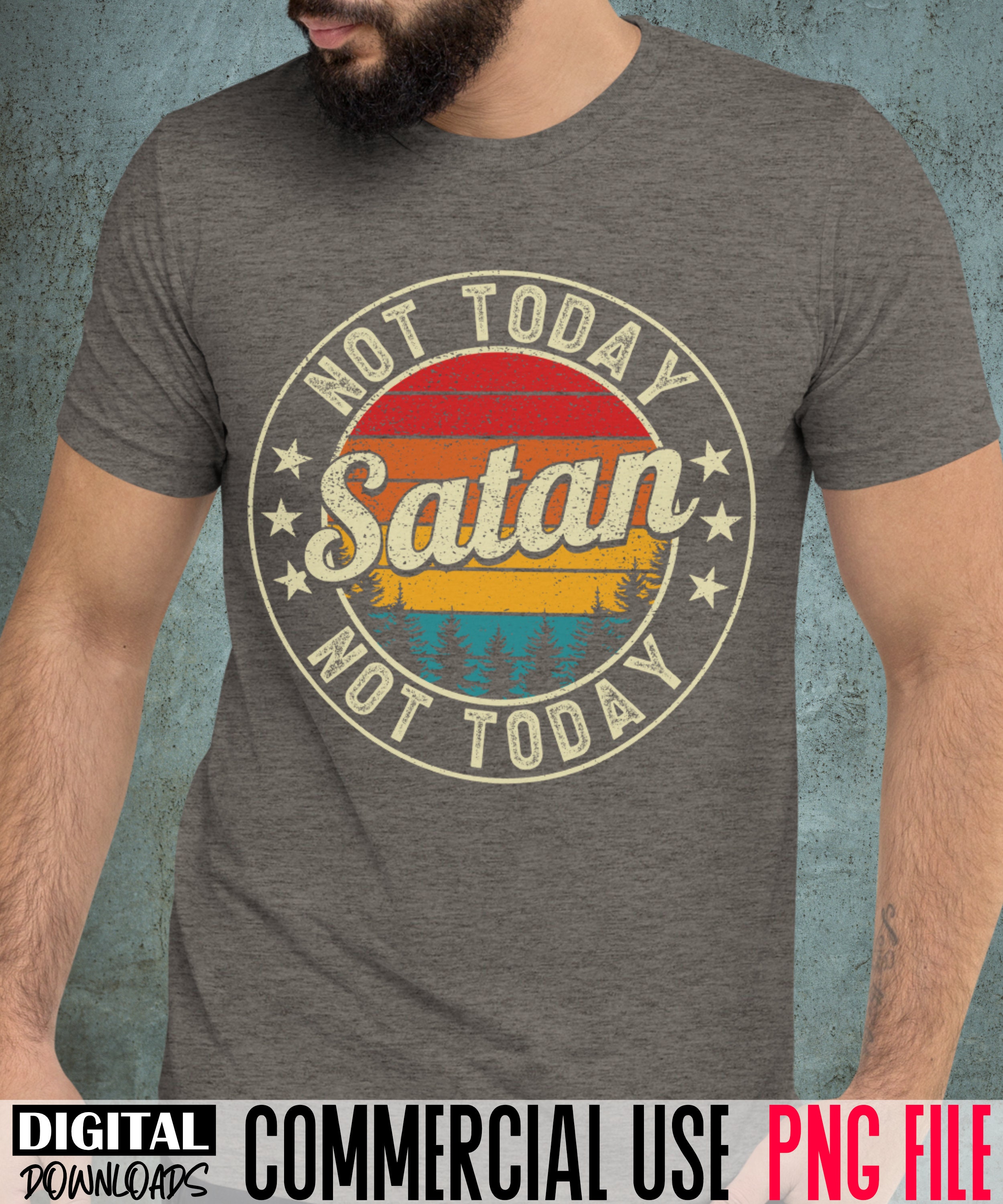 Not Today Satan PNG: Retro Sunset Sublimation Design (digital Download ...