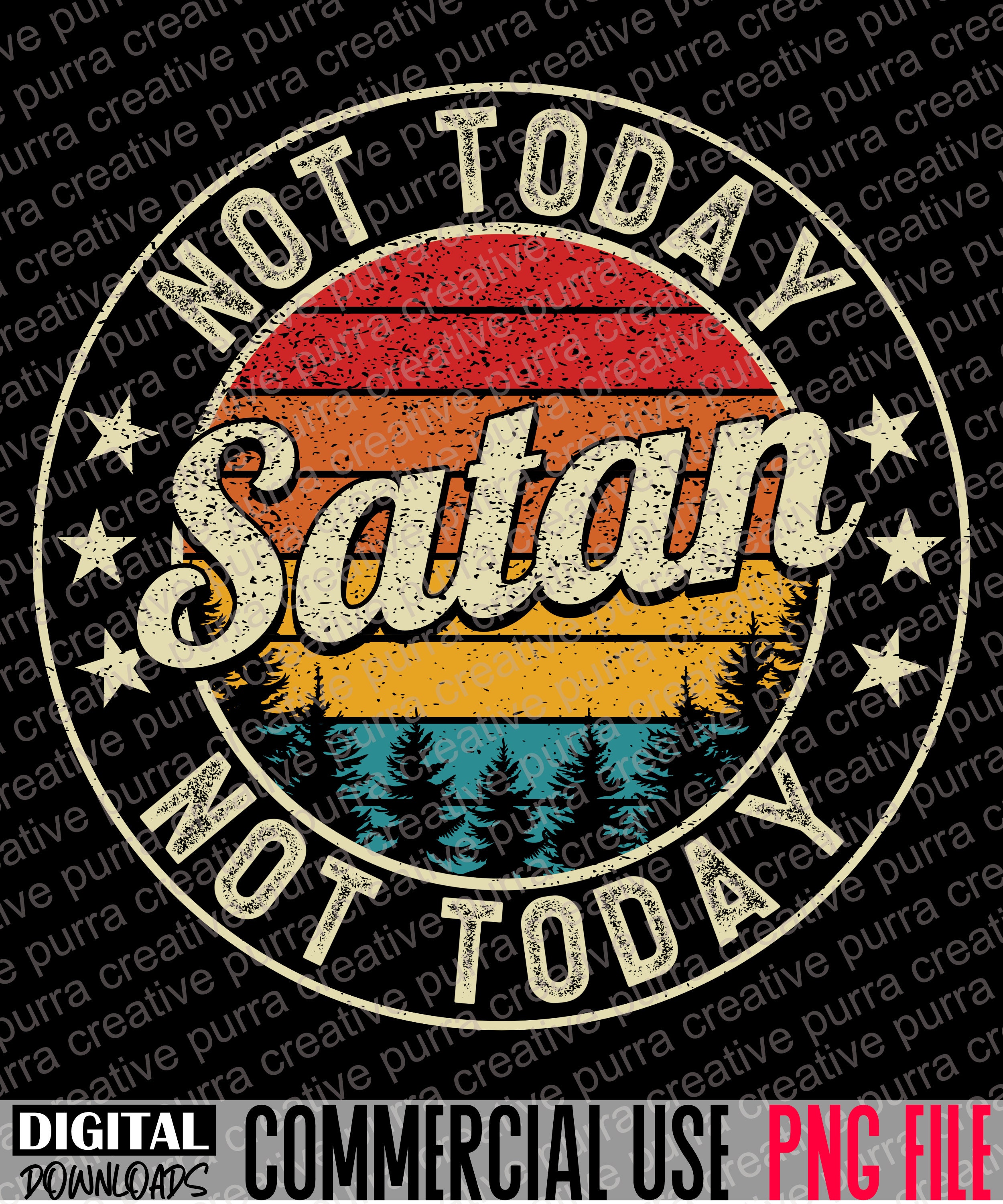 Not Today Satan PNG: Retro Sunset Sublimation Design (digital Download ...