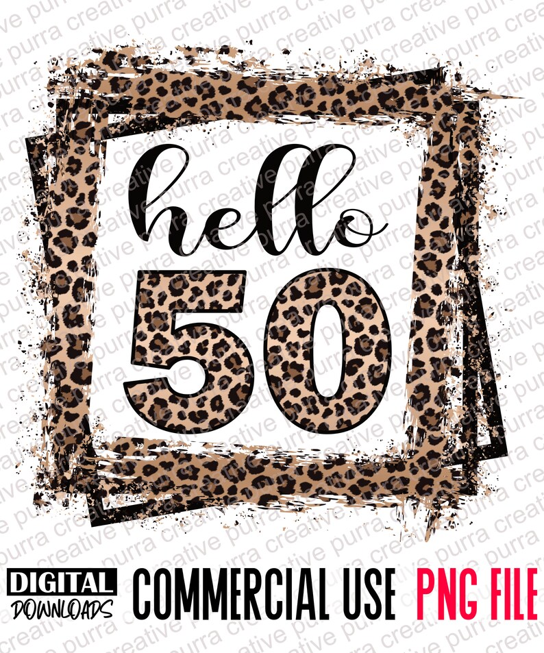Hello 50 Leopard Frame PNG: 50th Birthday Design (digital Download) - Etsy