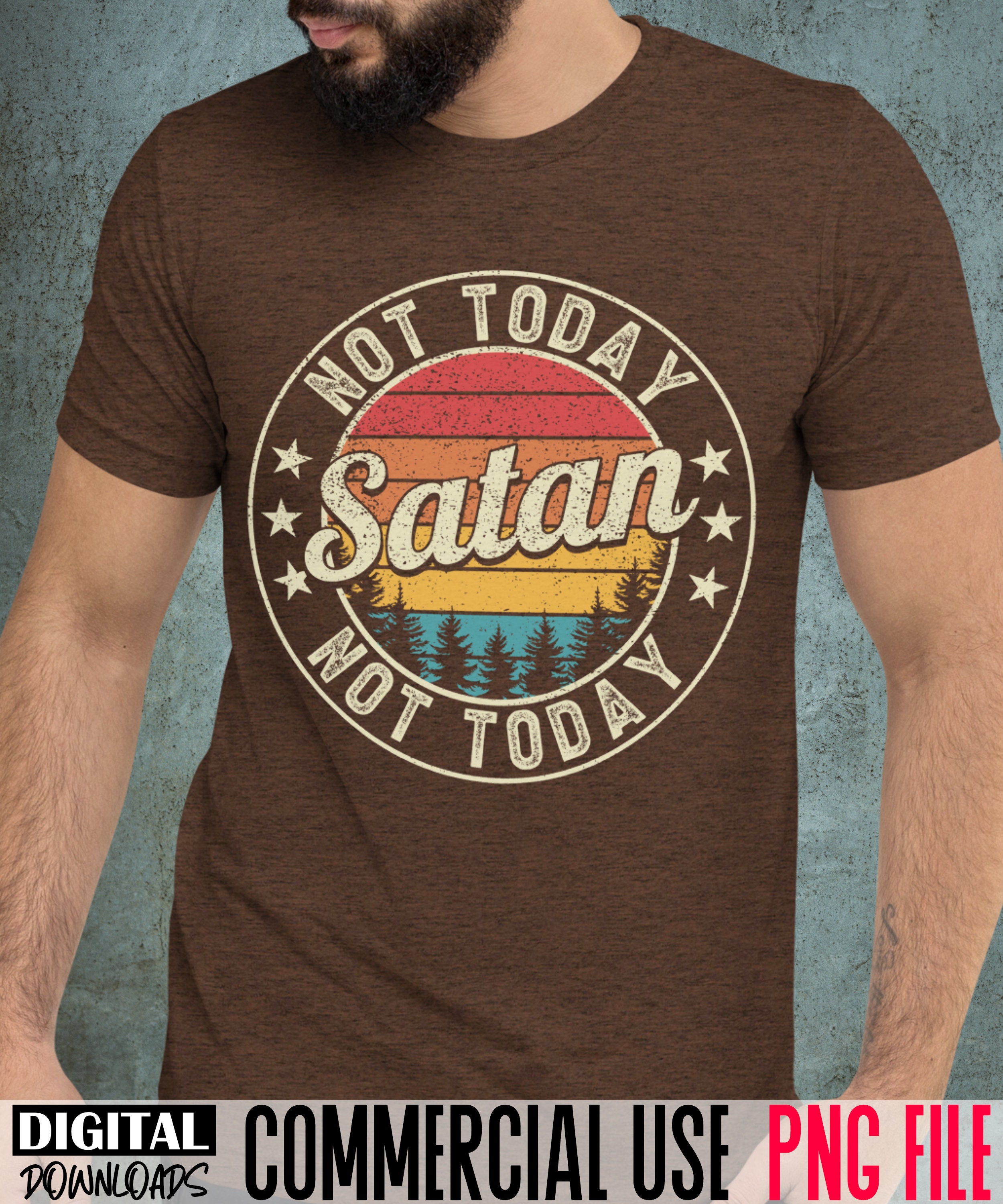 Not Today Satan Not Today, Not Today Satan Png, Retro Sunset Png ...