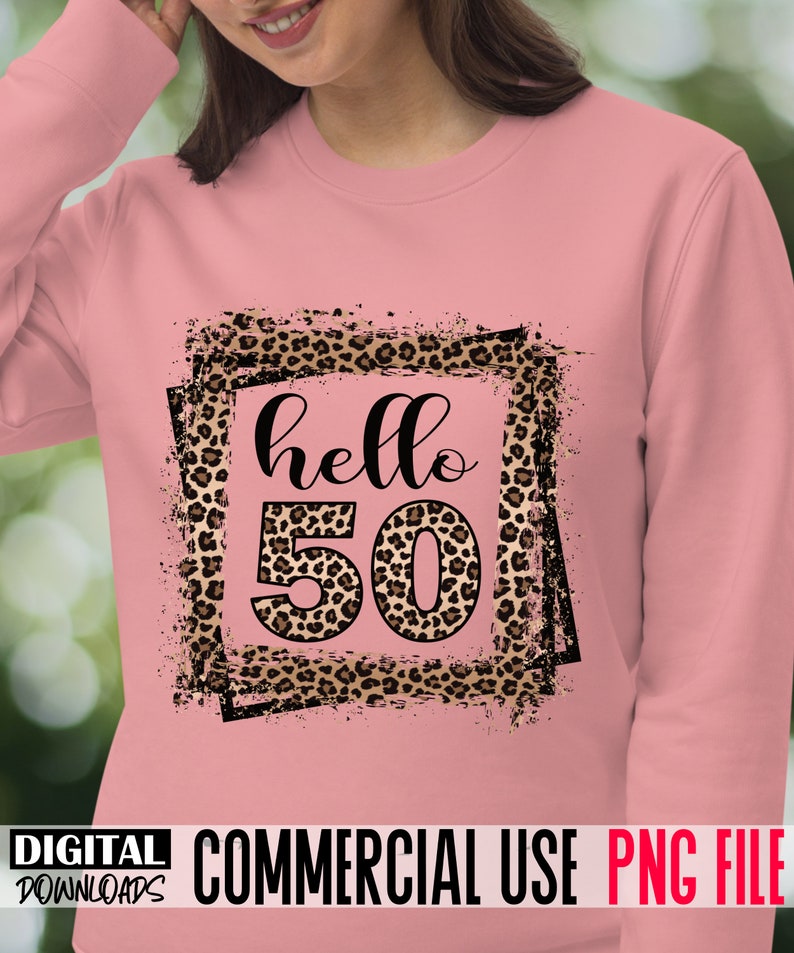 Hello 50 Leopard Png, Hello 50 Png, Hello Fifty Png, Fifty Birthday Png ...