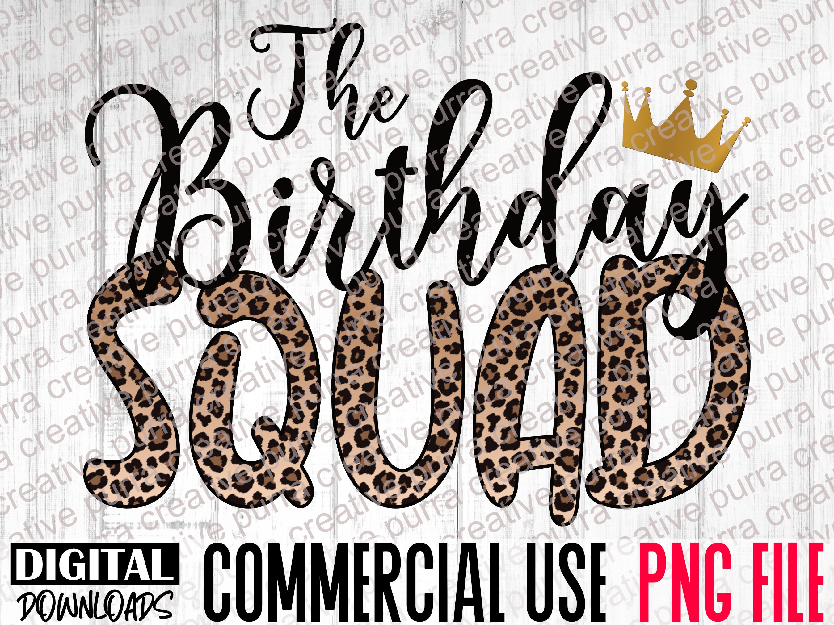 Birthday Squad Leopard Gold Crown PNG, Birthday Squad Shirt, Birthday ...