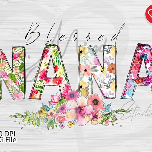 Blessed Nana Sublimation Design Printable Png Digital - Etsy