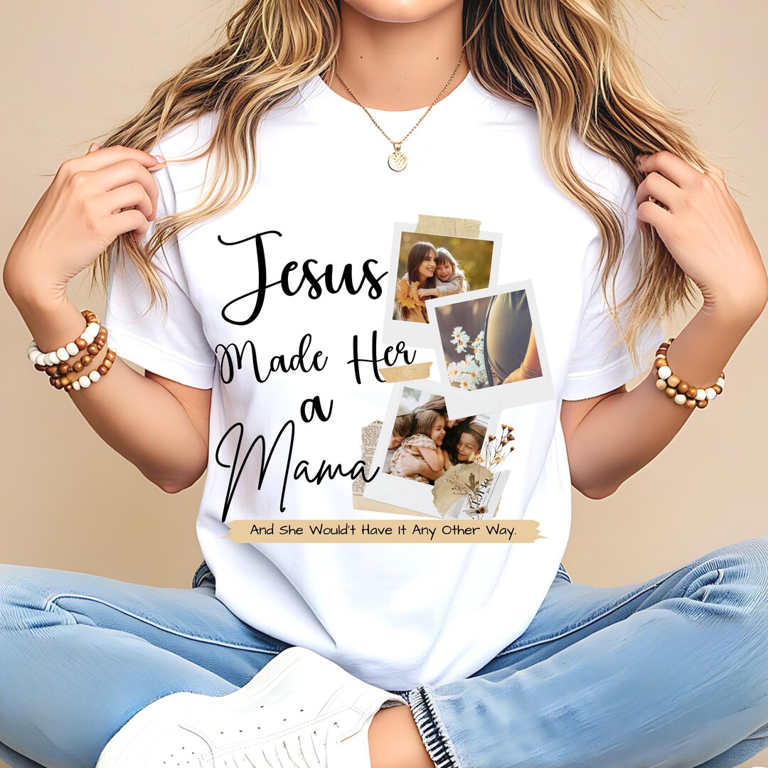 Jesus Made Her a Mama PNG | Personalized Mother's Day Sublimation ...