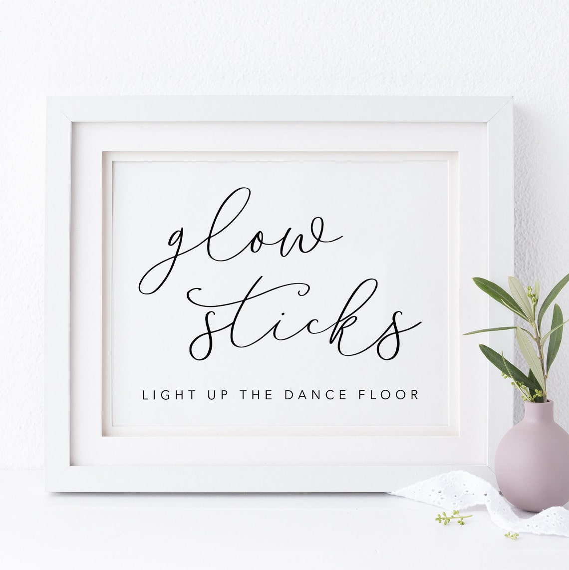 Glow Sticks Light up the Dance Floor Sign. Glow Sticks Wedding Sign ...