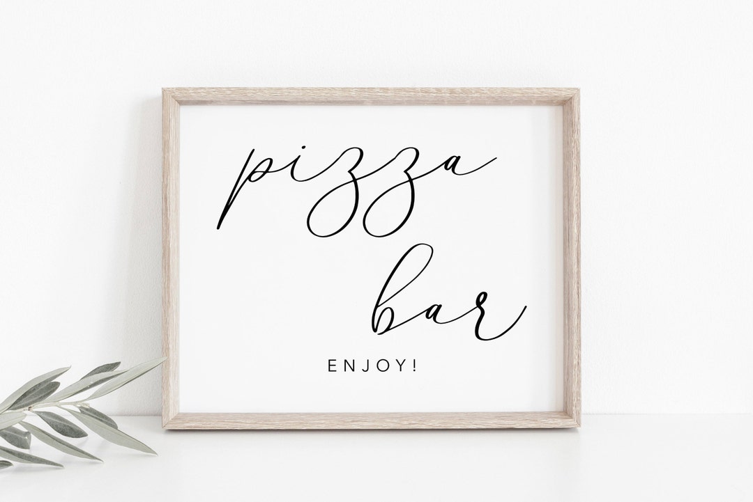 Pizza Bar Sign. Pizza Printable. Wedding Food Sign. Food Sign. Wedding ...