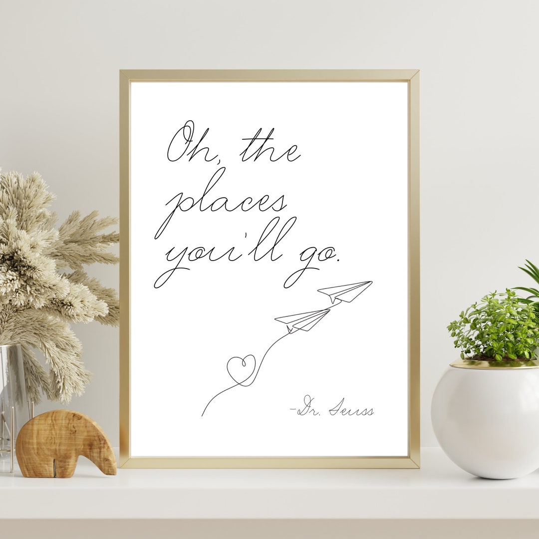 Dr. Suess Quote Print, Oh the Places You'll Go, Digital Download ...