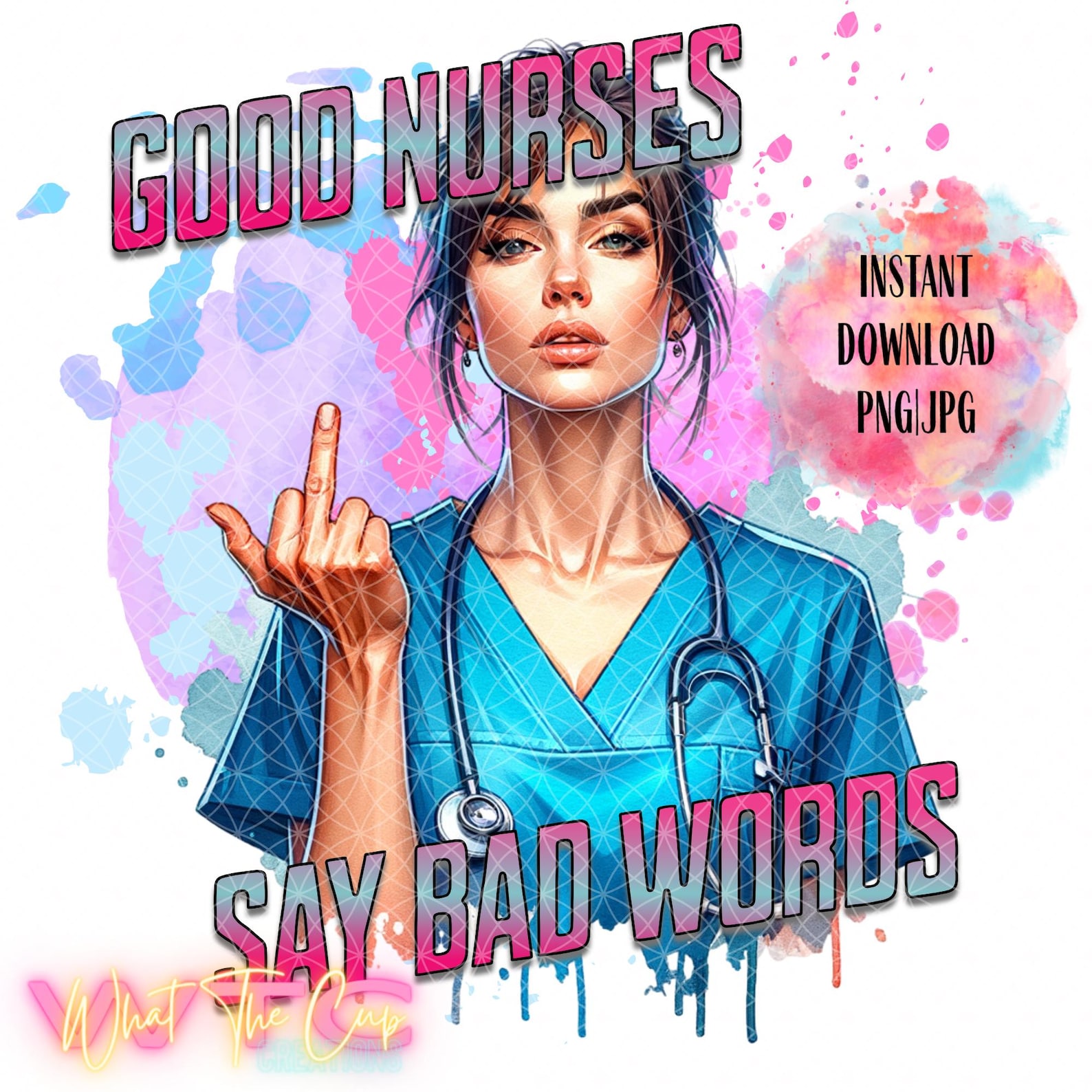Good Nurses Say Bad Words PNG, Curse Word Nurse, Nurse Humor PNG, F ...