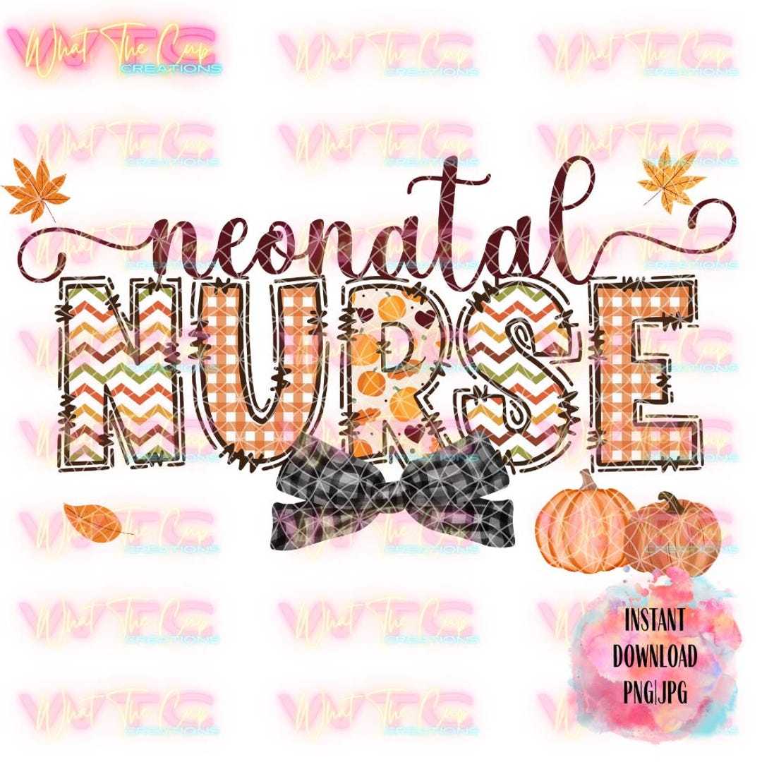 Fall Neonatal Nurse PNG: Autumn NICU Design (digital Download) - Etsy
