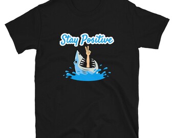 Stay Positive Shark - Etsy