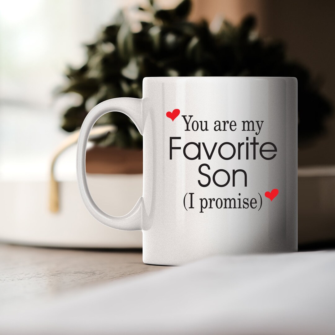 Son Coffee Mug You Are My Favorite Son Gift for Son From Mom - Etsy
