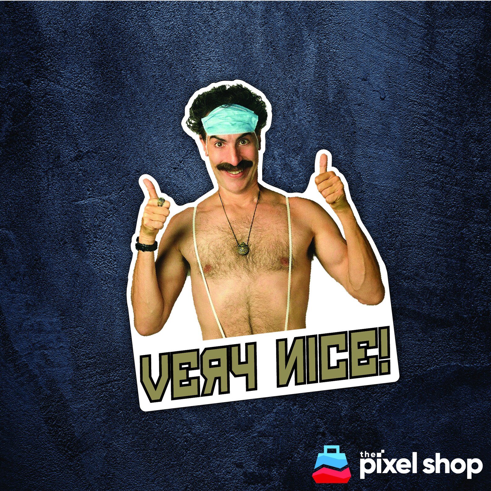 Borat Very Nice Sticker Etsy Borat Very Nice Sticker Etsy