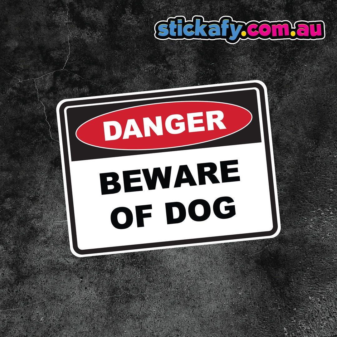 Danger Beware of Dog Sticker Funny Decal Stickers Bogan 4wd Aussie 4x4 ...
