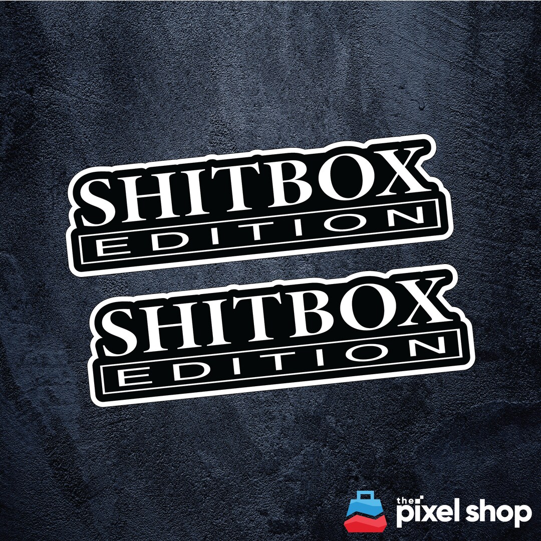 Shitbox Edition Sticker 2 Stickers per Order - Etsy
