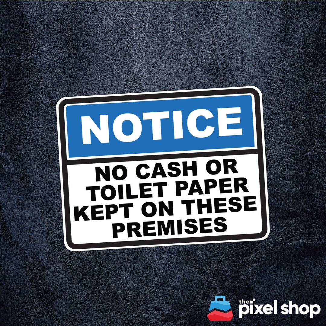 NOTICE No Cash or TP Sticker - Etsy