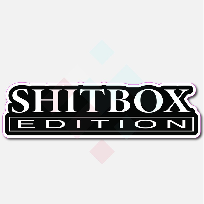 Shitbox Edition Sticker 2 Stickers per Order - Etsy
